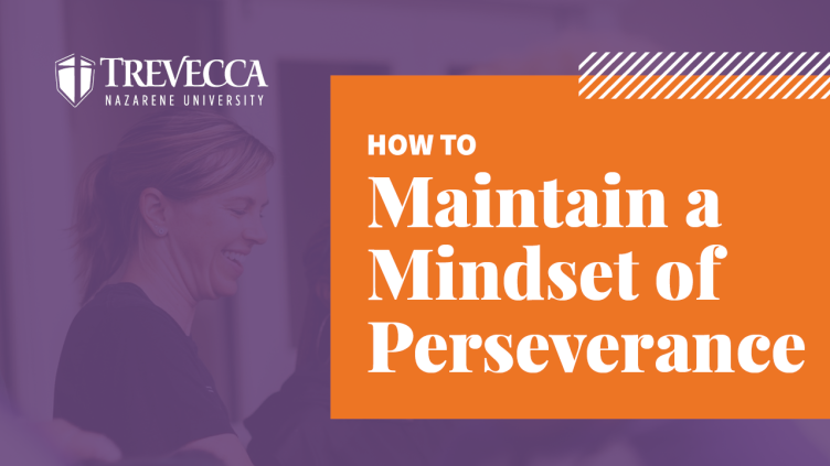 How to Maintain a Mindset of Perseverance