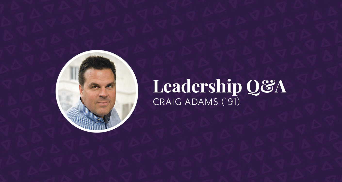 Leadership Q&A: Craig Adams